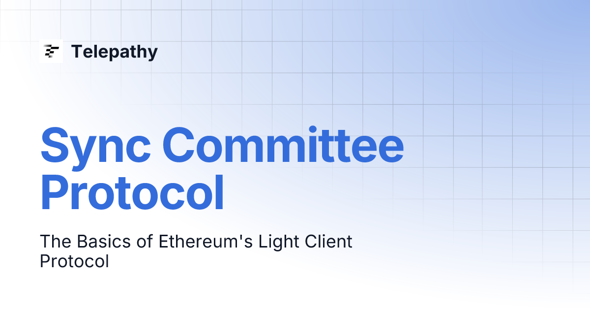 Sync Committee Protocol | Telepathy